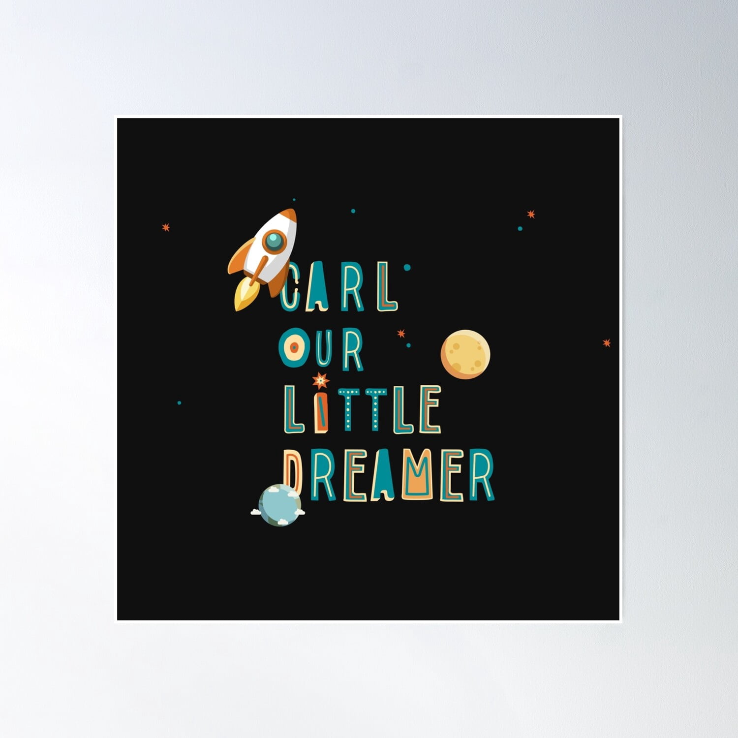 Carl Little Dreamer. Best Gift For Your Baby Carl Poster Wall Art ...