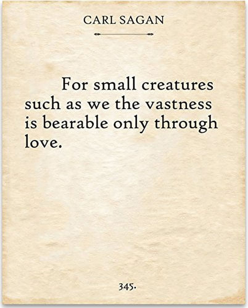 Carl Sagan - For Small Creatures Such As We - 11x14 Unframed Typography ...