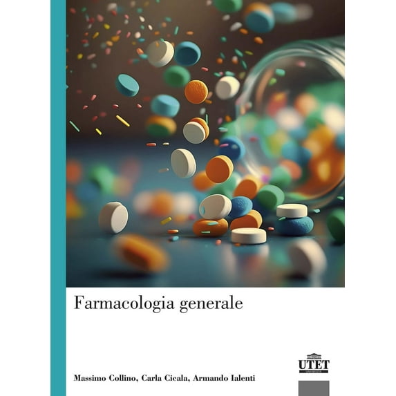 Carla Cicala,Massimo Collino,Armando Ialenti Farmacologia generale ...