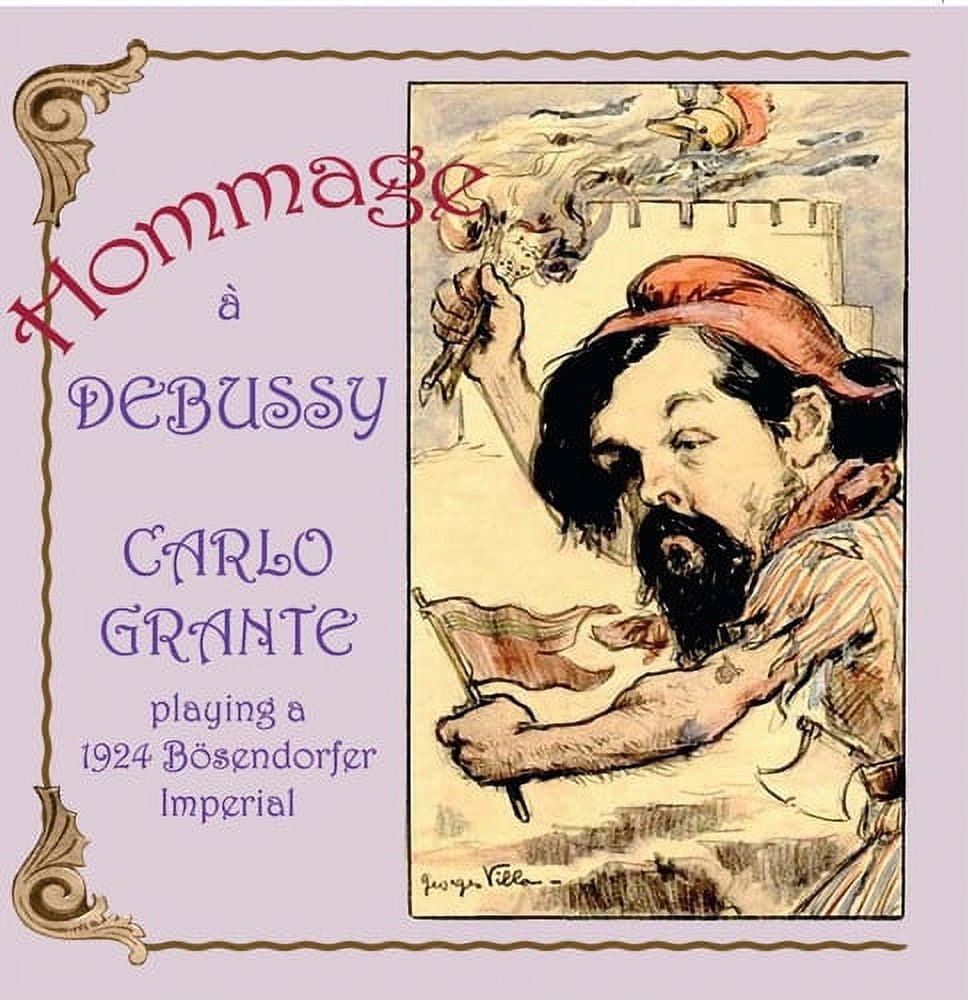 Carlo Grante - Hommage a Debussy: Carlo Grante Playing a 1924 - Music ...