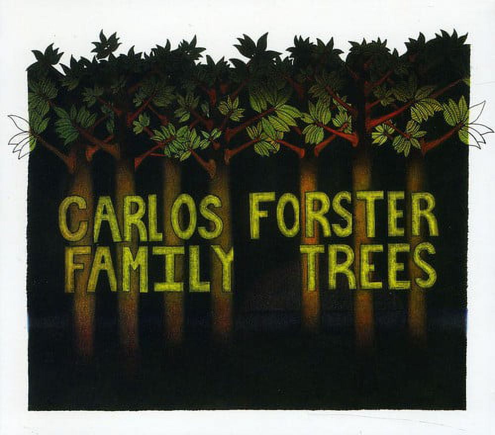 Carlos Forster - Family Trees - Alternative - CD - Walmart.com