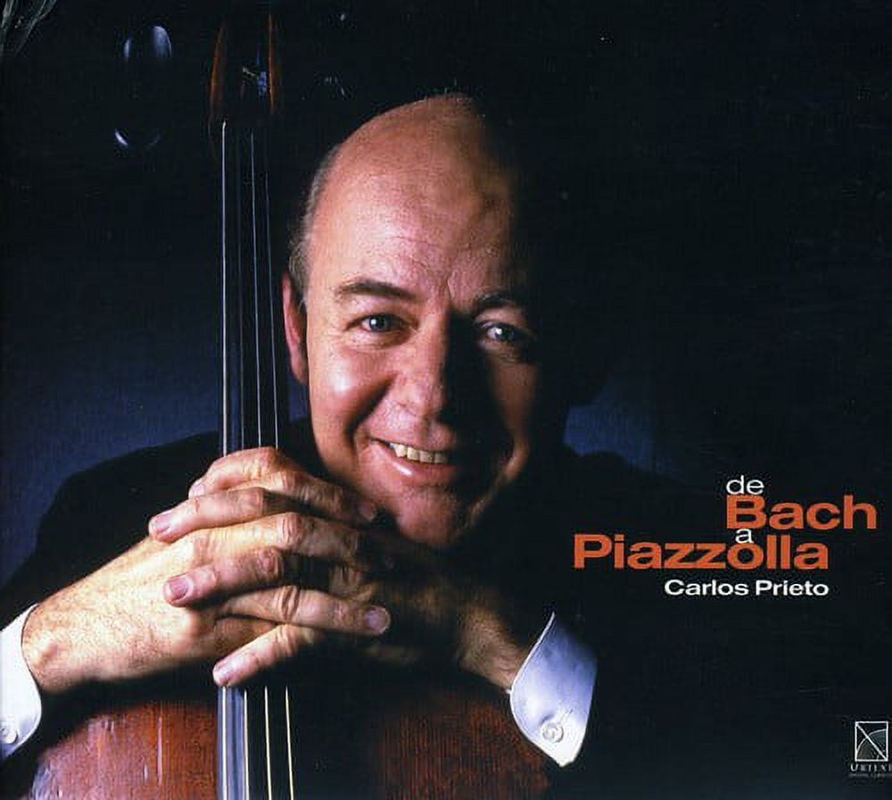 Carlos Prieto - Rachmaninov/Piazzolla/Shosta : From Bach to Piazzolla/De Bach A Piazzolla ...