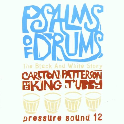 Pre-Owned Carlton Patterson - Psalms of Drums (The Black and White ...
