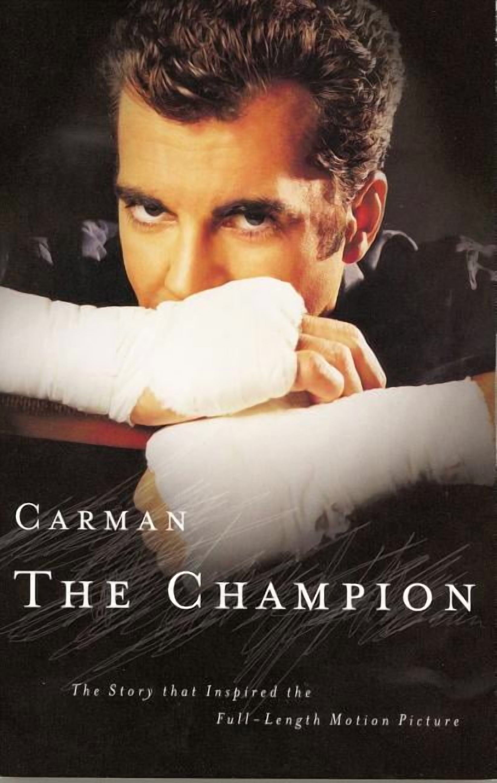 Carman: The Champion: The Story That Inspired the Full-Length Motion ...