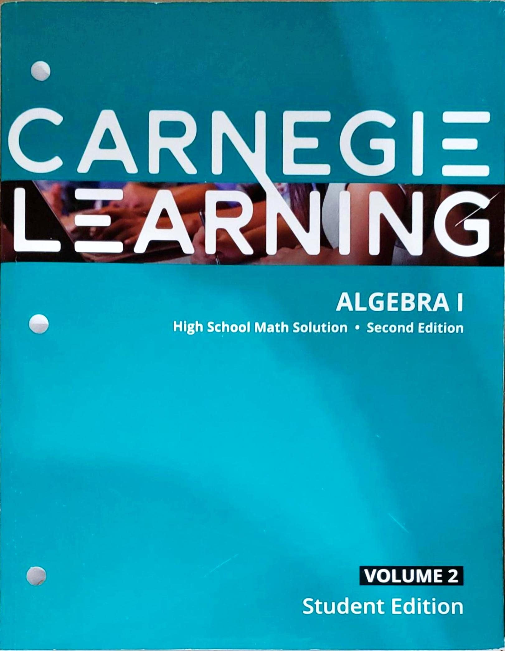 Carnegie Learning, High School Math Solution, Algebra I, Second Edition ...