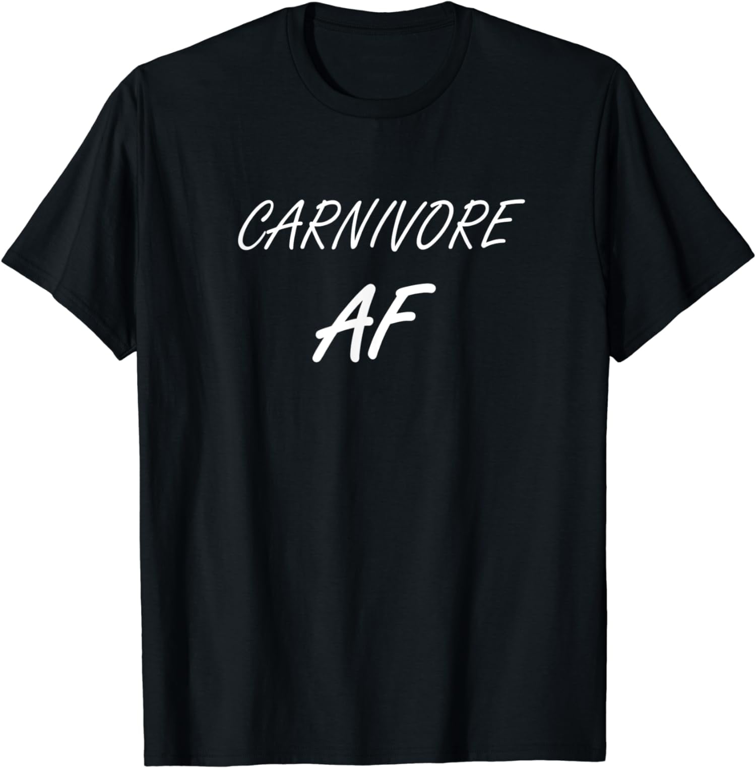 Carnivore AF Funny Meat Eater T-Shirt - Walmart.com