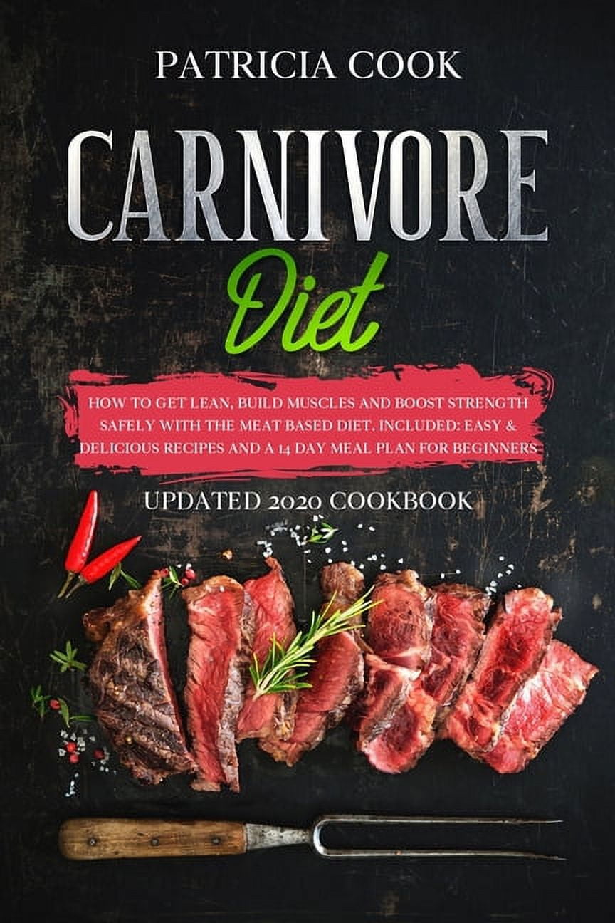 Carnivore Diet: How to Get LEAN, Build Muscles and Boost Strength ...