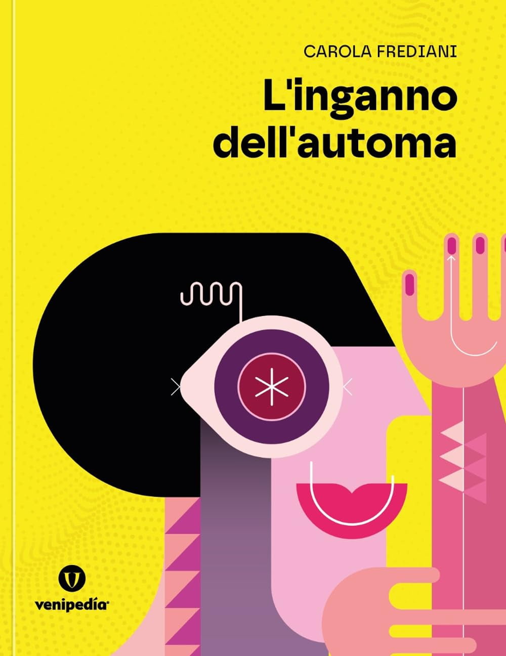 Carola Frediani L'inganno dell'automa (Paperback) - Walmart.com