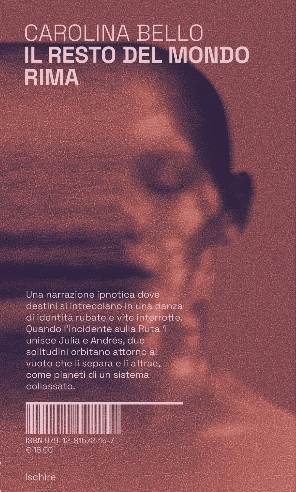 Carolina Bello,Ilia Pessoa Il resto del mondo rima (Faulas) (Hardcover ...