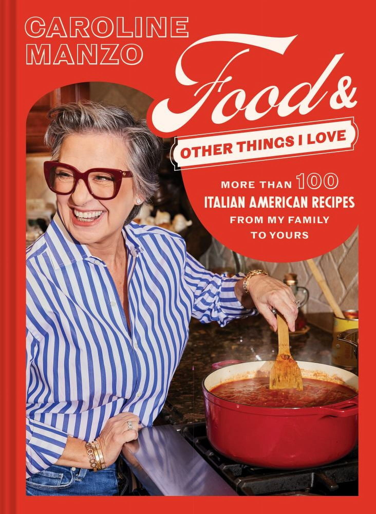 Caroline Manzo: Food and Other Things I Love: More Than 100 Italian ...