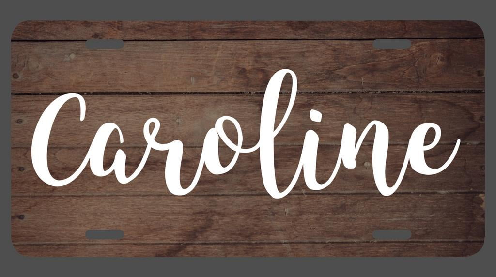 Caroline Name Wood Style License Plate Tag Vanity Novelty Metal | UV ...