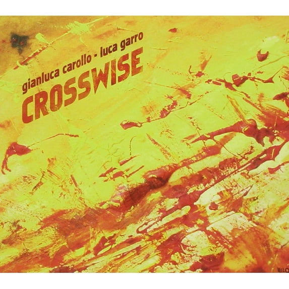 Carollo, Gianluca / Garro, Luca Crosswise (CD) - Walmart.com