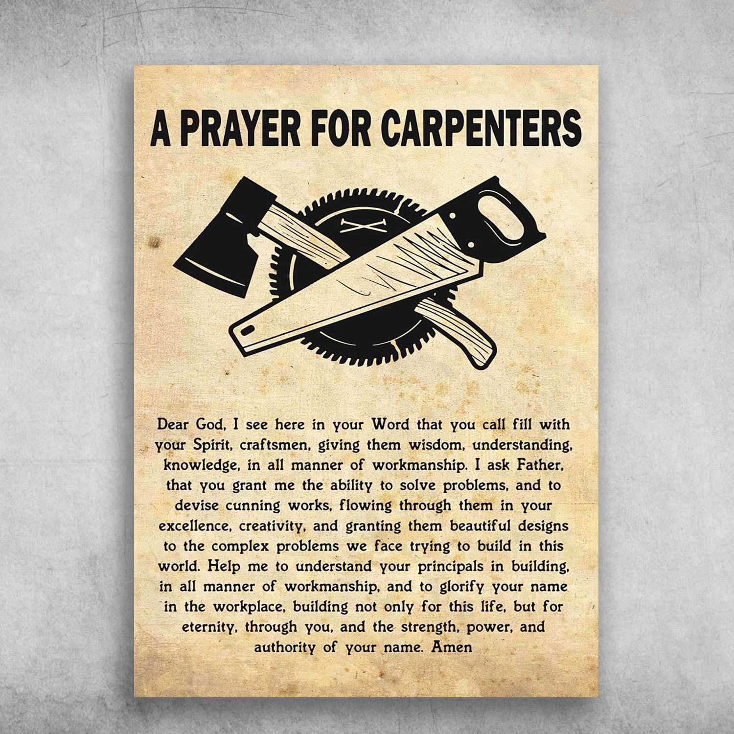 Carpenter Gift, A Prayer For Carpenters, Dear God, I See Here In Your ...