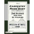 Carpentry Made Easy; Or, The Science And Art Of Framing (Paperback ...