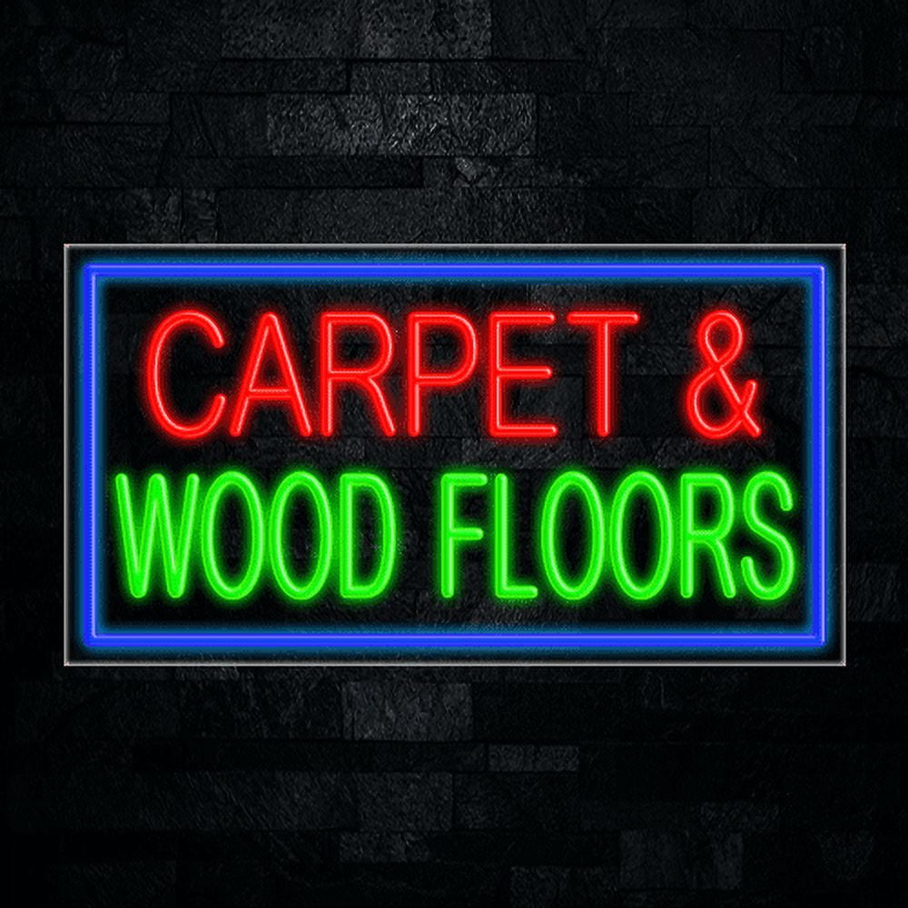 Carpet & Wood Floors LED Neon Sign 33"L x 18"H #31672 - Walmart.com
