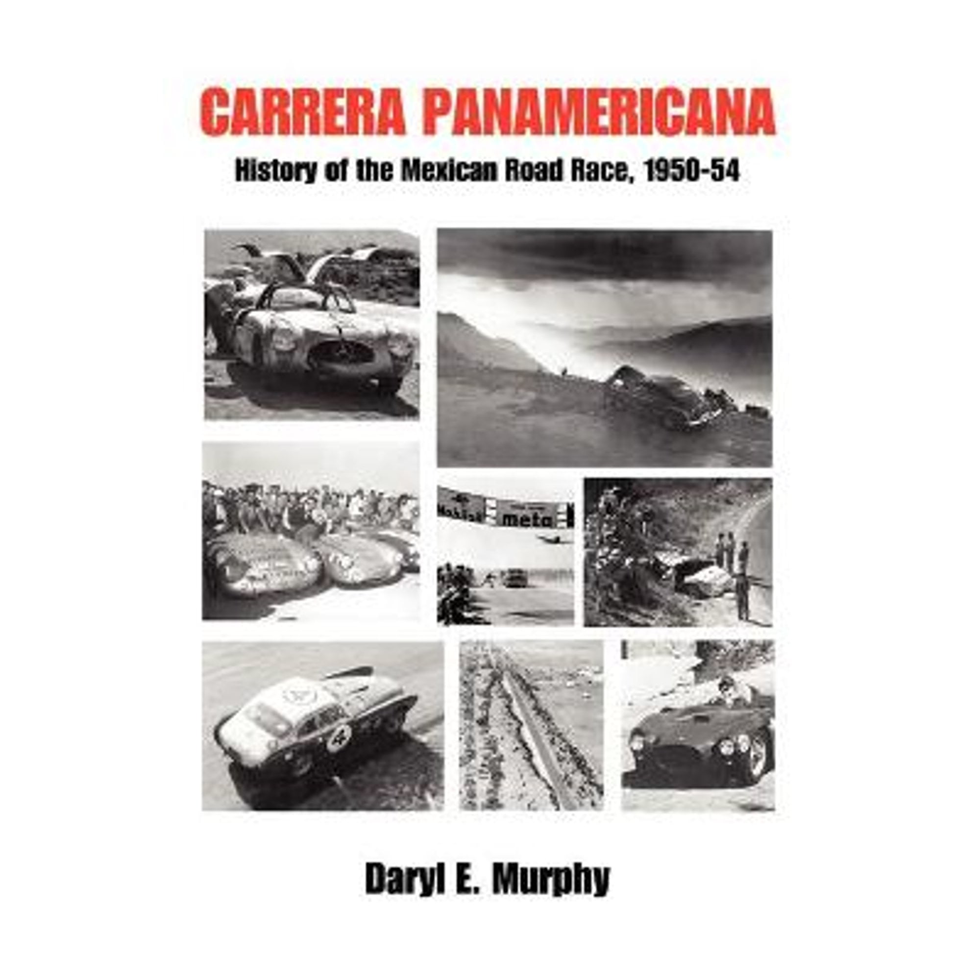 Pre-Owned CARRERA PANAMERICANA: History of the Mexican Road Race ...