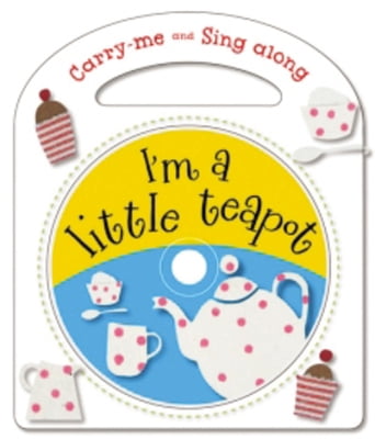 Pre-Owned Carry Me and Sing Along I'm a Little Teapot: And Other ...