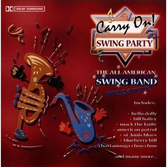 Carry On! Swing Party - The All-American Swing Band Megamix! - Music CD ...