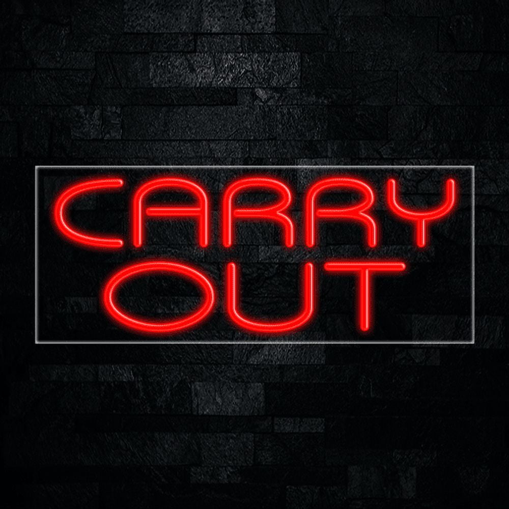 Carry Out-LED Neon Sign 30"L x 12"H #30520 - Walmart.com