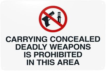 Carrying Concealed Deadly Is Prohibited In This Area Warning Sign, Door ...
