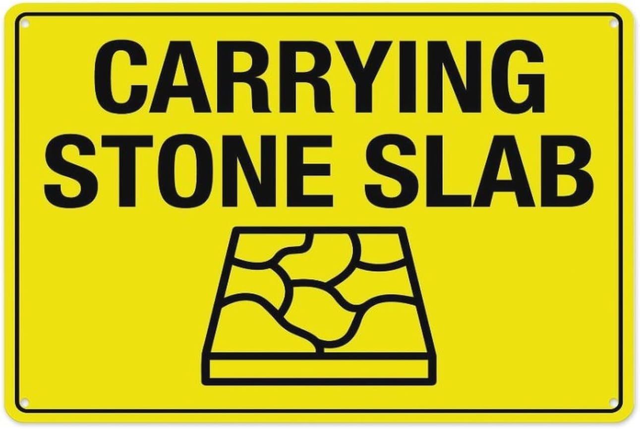 Carrying Stone Slab Sign 8"x12" - Aluminum Tin Warning for Home Outdoor ...