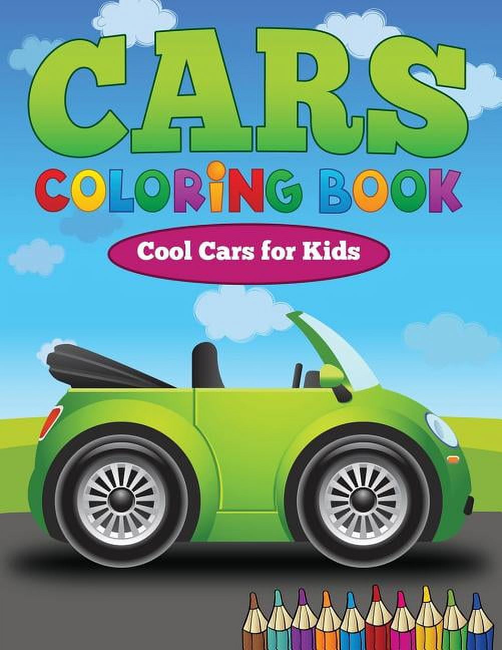 Cars Coloring Book: Cool Cars for Kids (Paperback) - Walmart.com