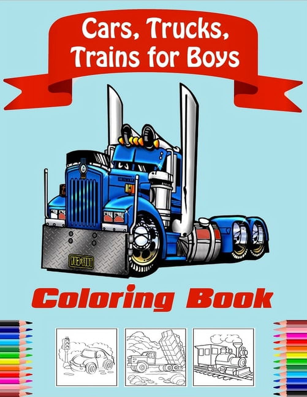 Cars, Trucks, Trains Coloring Book for Boys: Fun Vehicle Coloring Gift ...