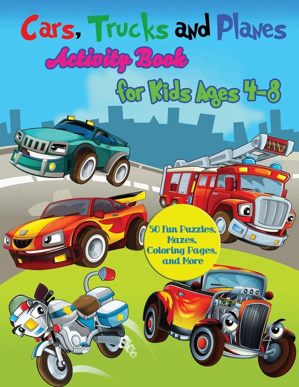Cars, Trucks and Planes Activity Book for Kids Ages 4-8: 50 Fun Puzzles ...