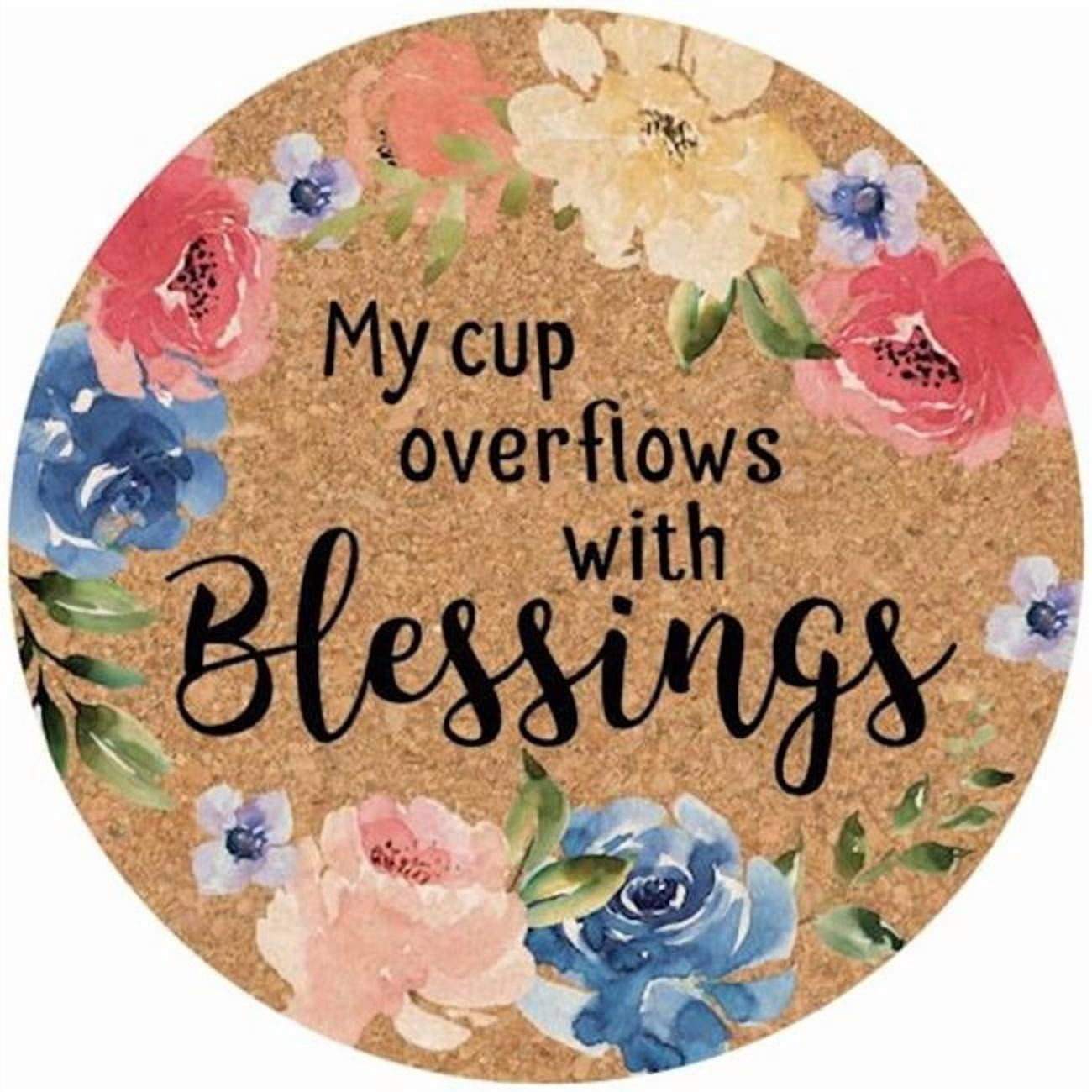 Carson Home Accents 453682 Cork Coasters - My Cup Overflows with ...