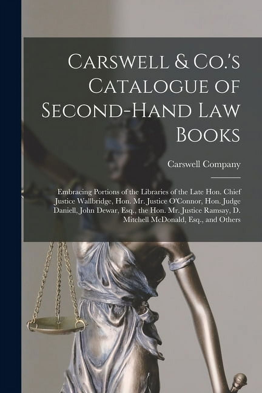 Carswell & Co.'s Catalogue of Second-hand Law Books [microform ...