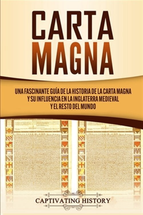 Pre-Owned Carta Magna: Una fascinante guía de la historia de la Carta ...
