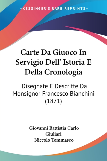 Carte Da Giuoco In Servigio Dell' Istoria E Della Cronologia ...