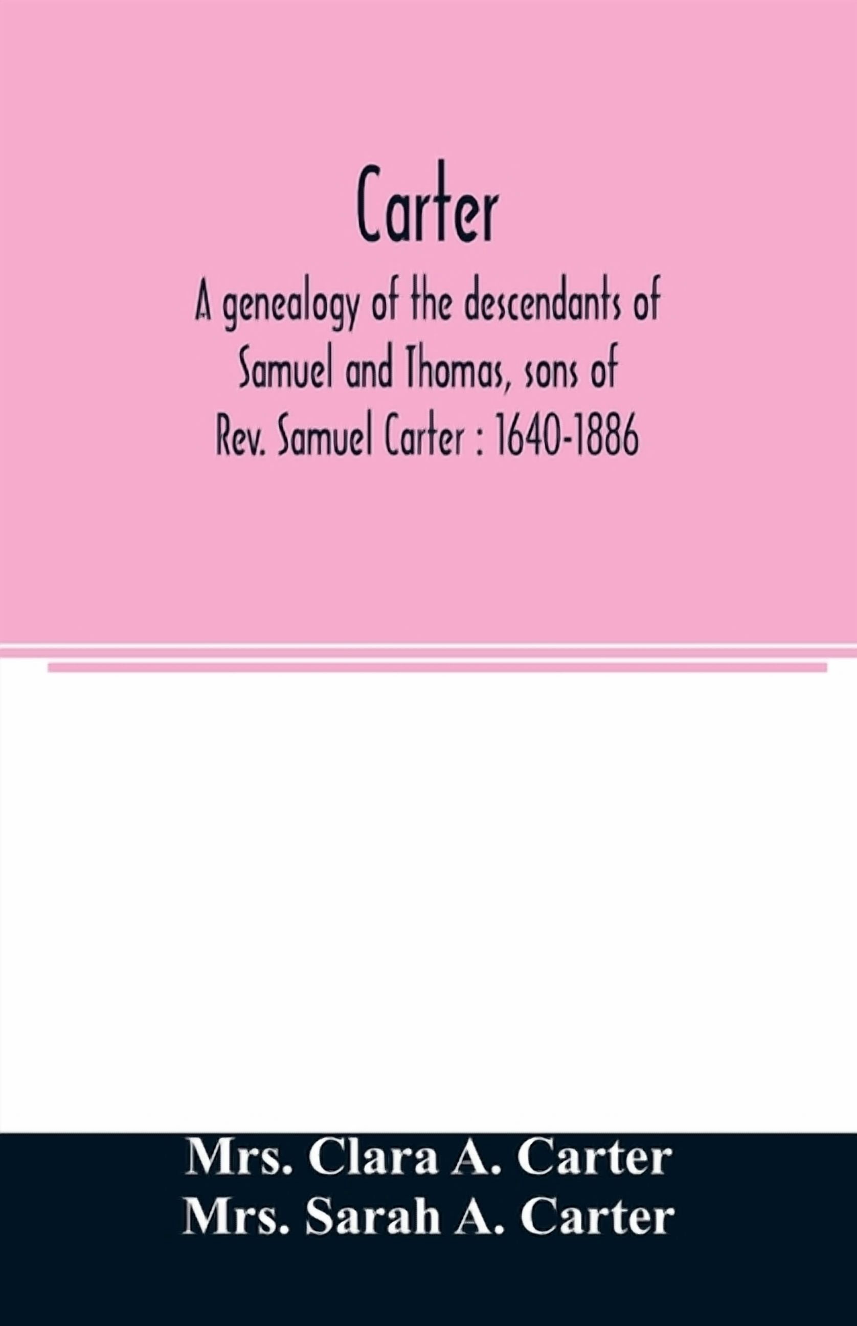 Carter, a genealogy of the descendants of Samuel and Thomas, sons of ...