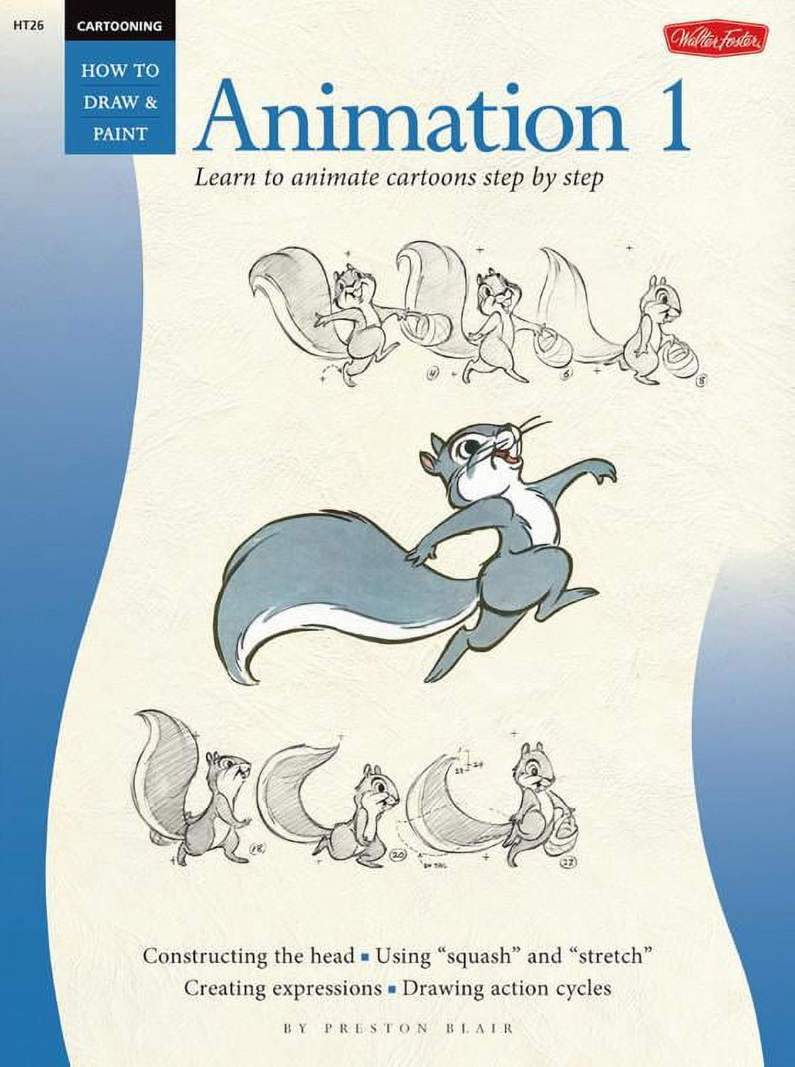 Cartooning: Animation 1 with Preston Blair: Learn to Animate Cartoons ...
