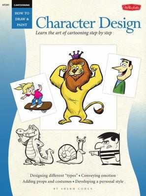 Pre-Owned Cartooning: Character Design: Learn the Art of Cartooning ...