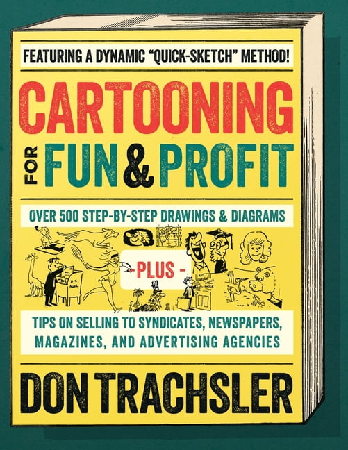 Cartooning for Fun and Profit: Tips On Selling To Syndicates ...