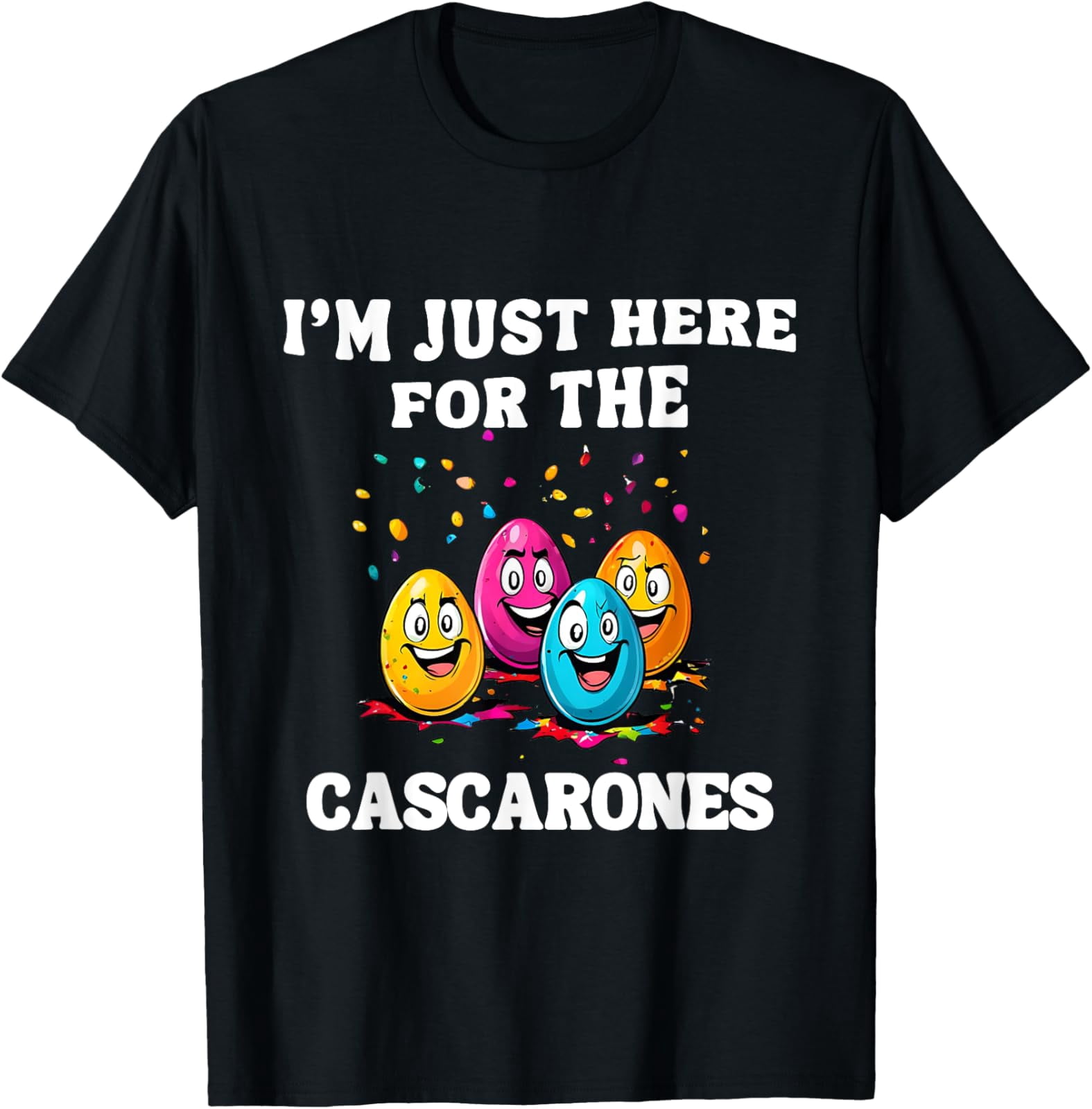 Cascarones Mexican Confetti Eggs - Cascarone Confetti Egg T-Shirt All ...