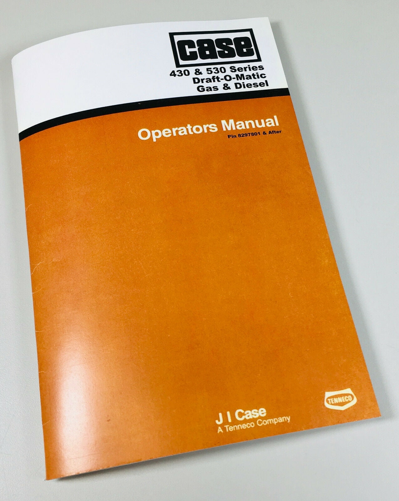 Case 430 530 Draft O Matic Tractor Operators Owners Manual Maintenance ...