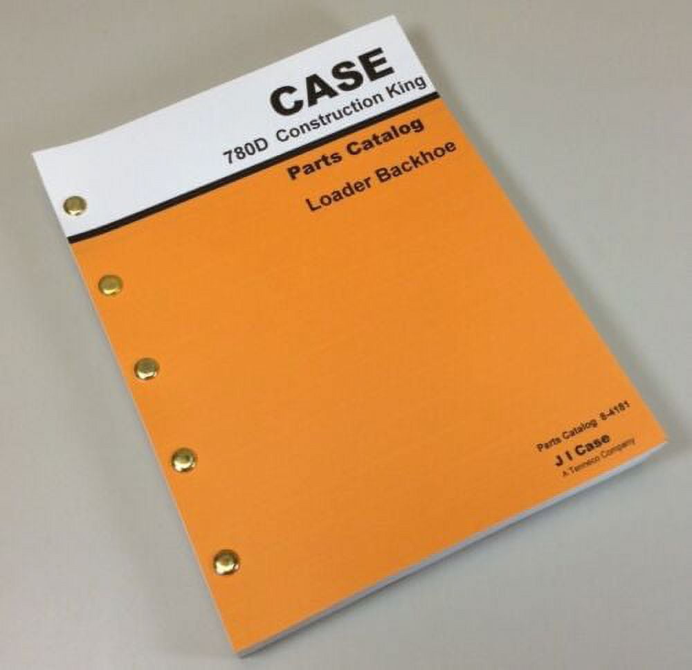 Case 780D Construction King Loader Backhoe Parts Manual Catalog ...