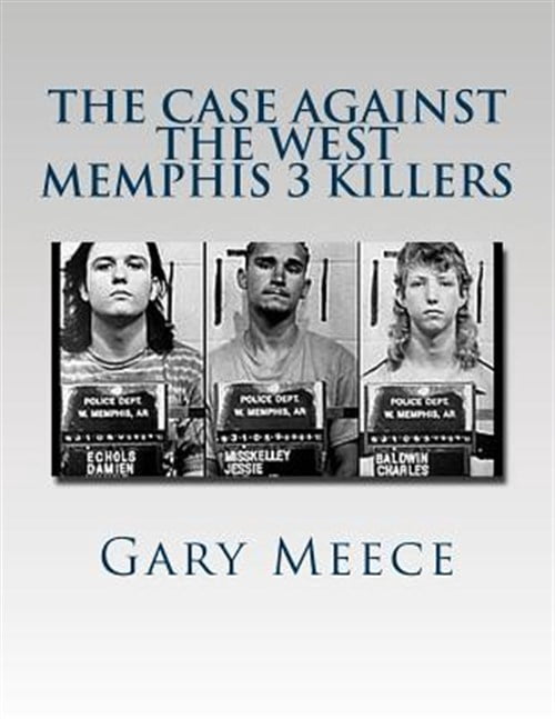 Case Against the West Memphis 3 Killers : Condensed from Blood on Black ...
