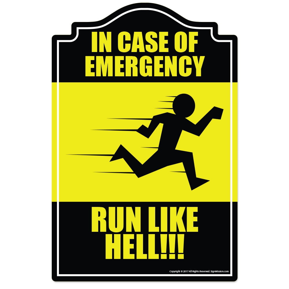 In Case Of Emergency Run Novelty Sign | Indoor/Outdoor | Funny Home ...