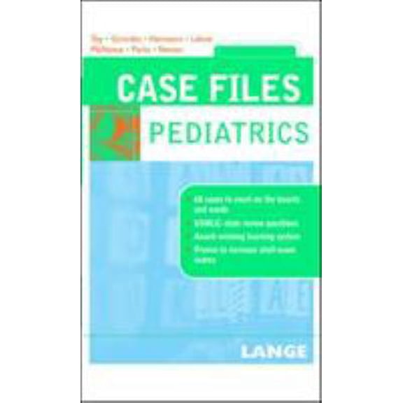 Case Files Pediatrics