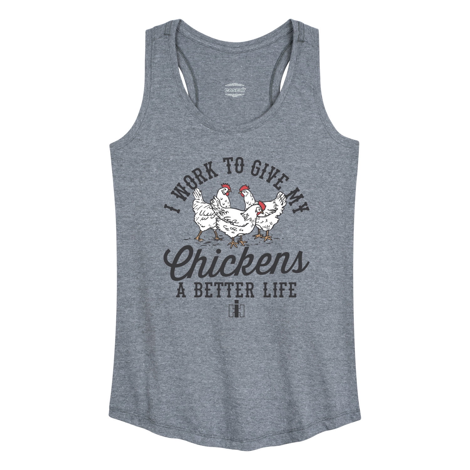 Case IH - Work For My Chickens - Women's Racerback Graphic Tank ...