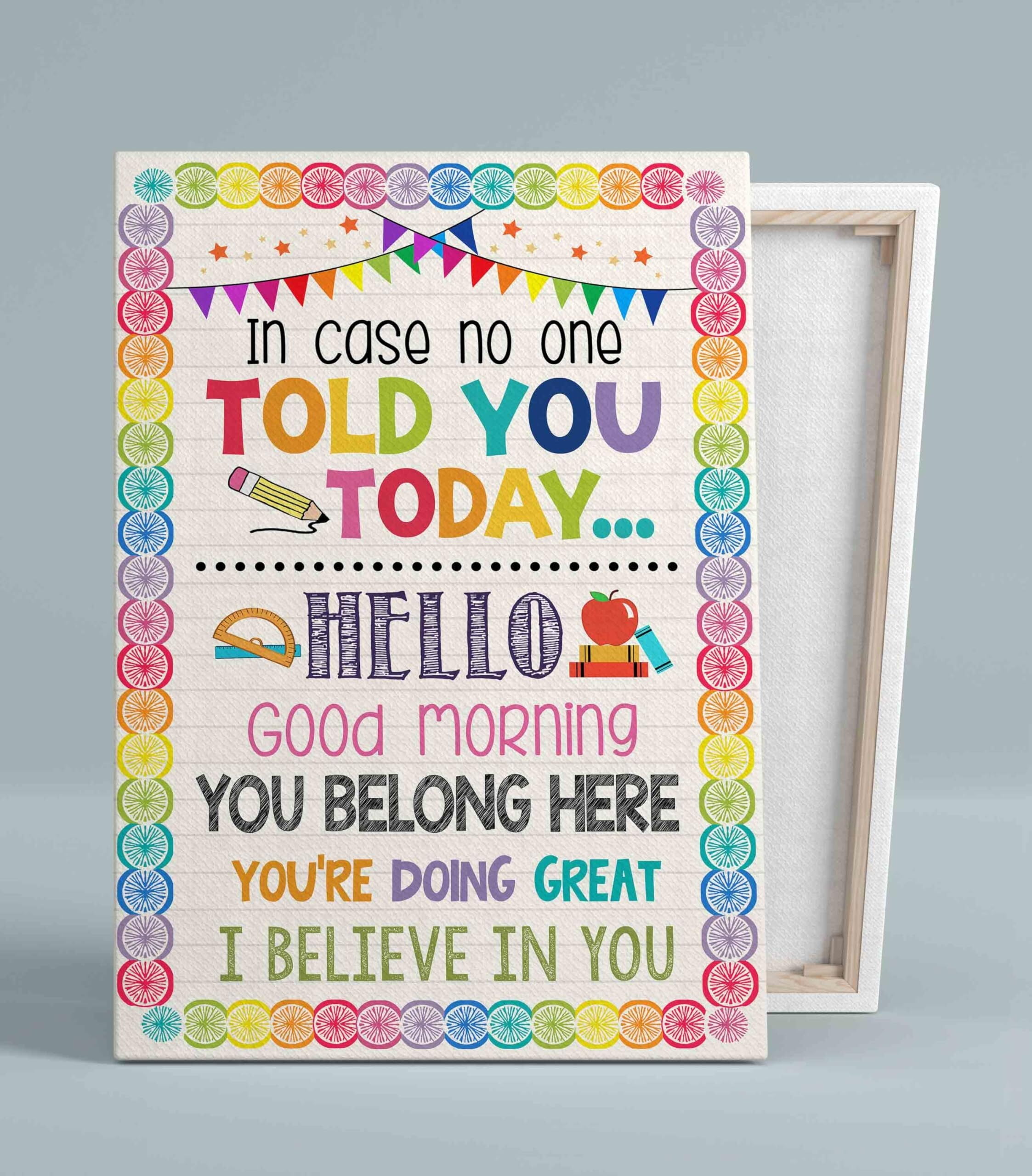 In Case No One Told You Today Poster/Canvas-Art Picture Home Decor Wall ...