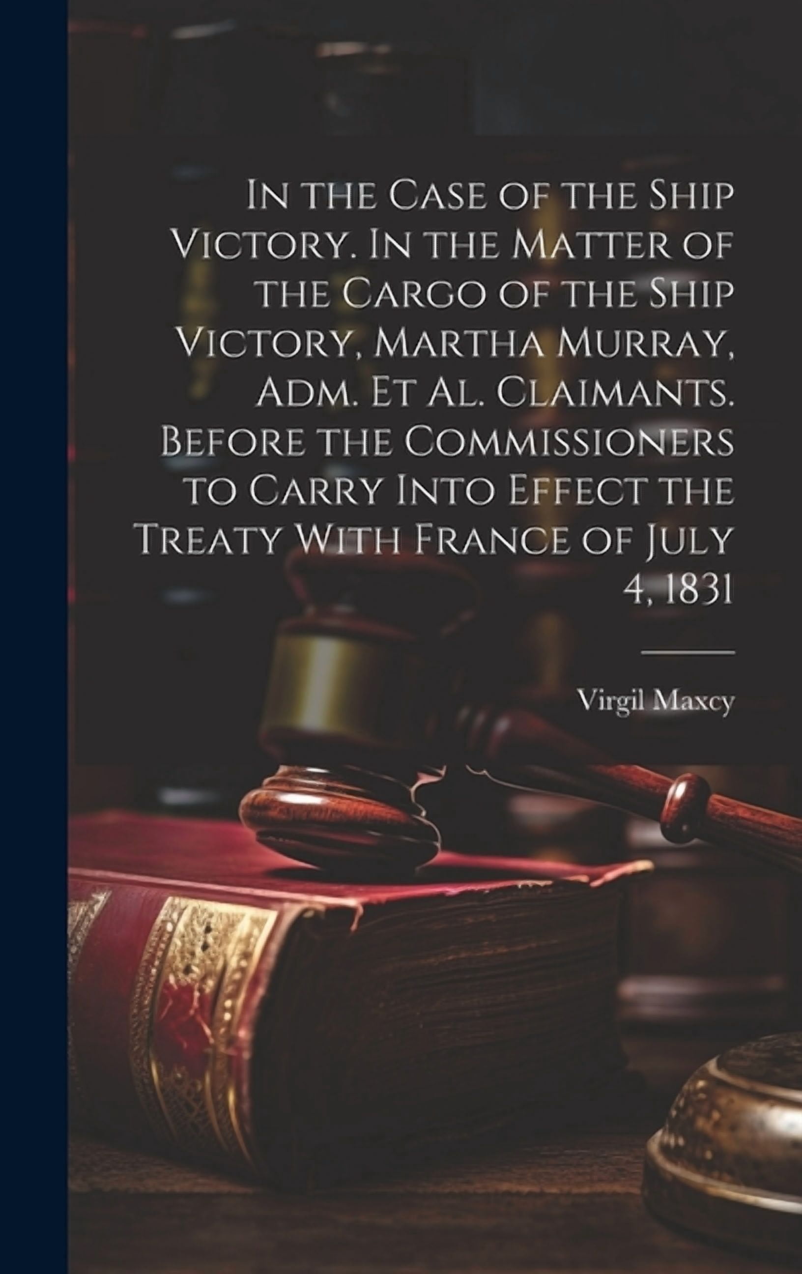 In the Case of the Ship Victory. In the Matter of the Cargo of the Ship ...