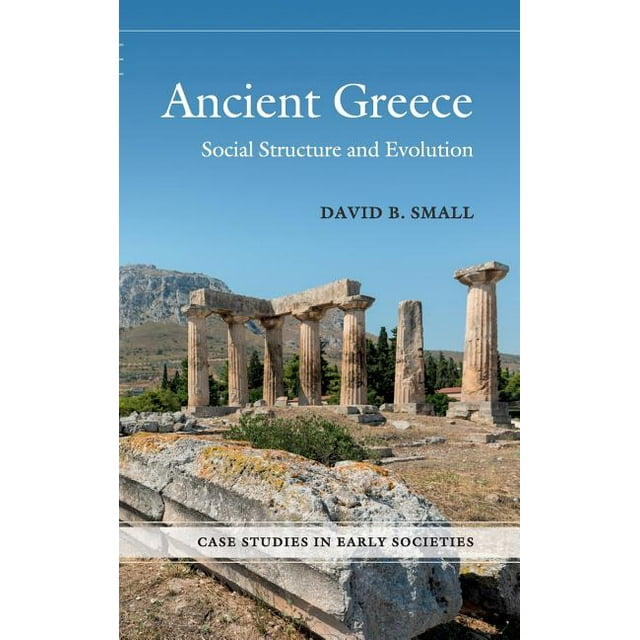 Case Studies in Early Societies: Ancient Greece: Social Structure and ...