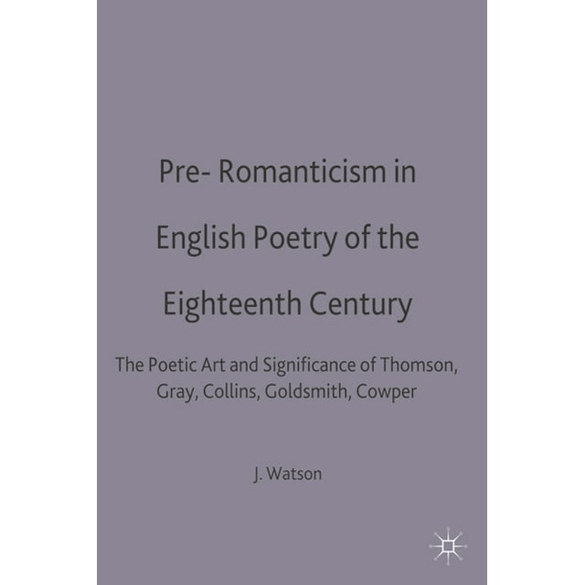 Casebooks: Pre-Romanticism in English Poetry of the Eighteenth Century ...
