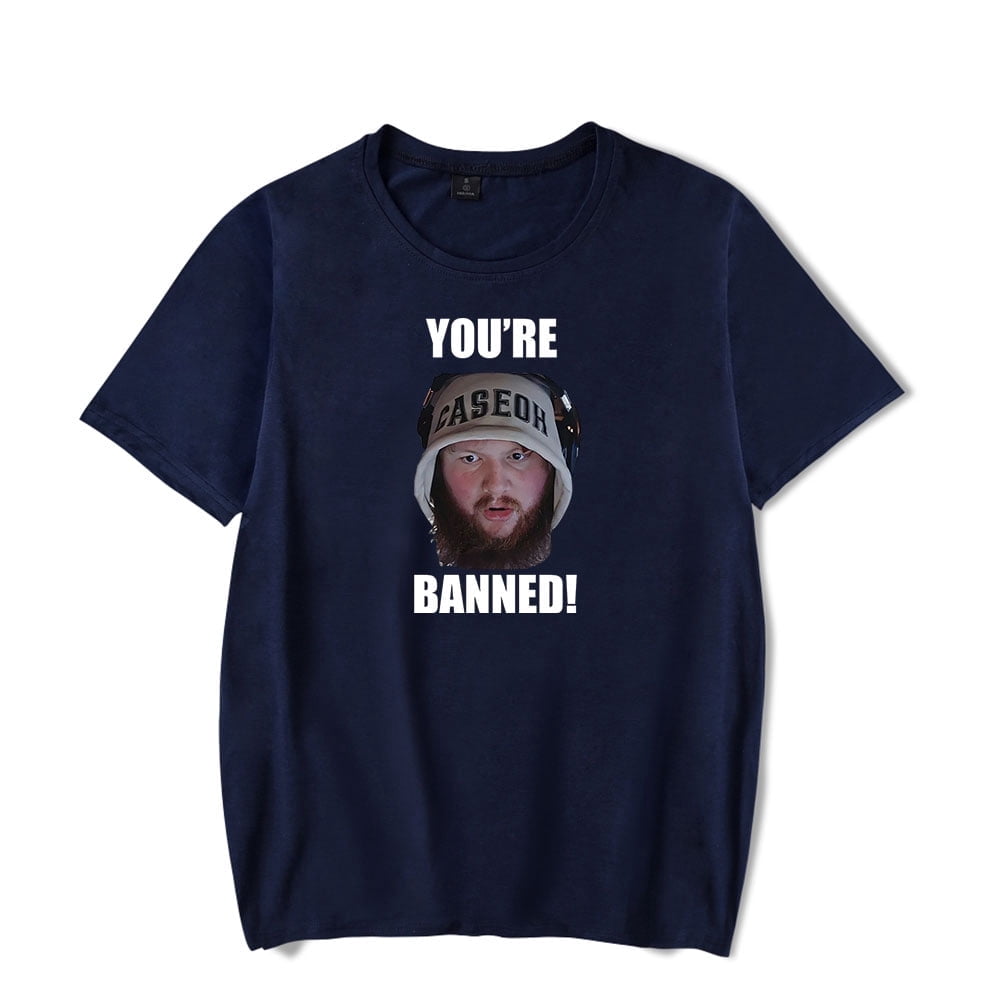 Caseoh Your'Re Banned T-shirt Merch unisex fashionable summer short ...
