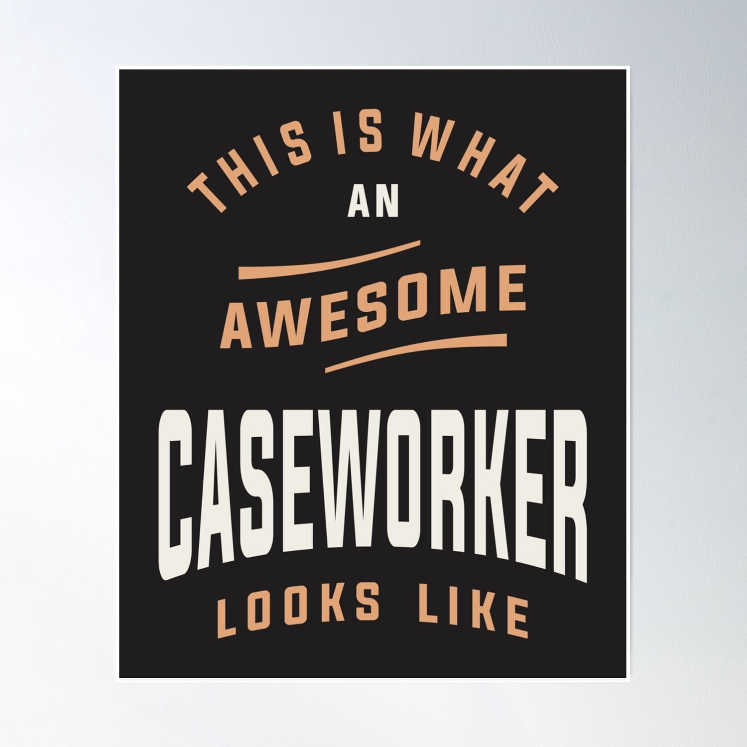 Caseworker Extraordinaire Poster Wall Art, Modern Wall Decor, 8x12 ...