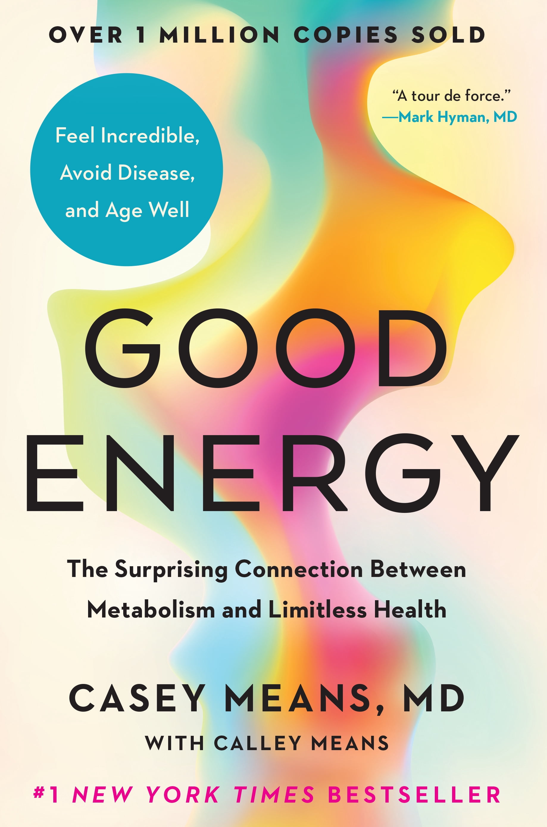 Good Energy: Diet & Mind for Healthy Metabolism and Limitless Health ...